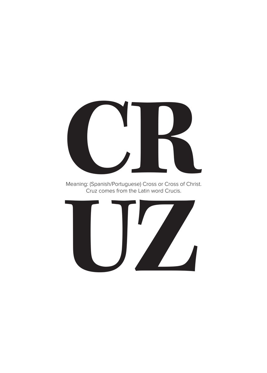 'Cruz Name Poster' Poster by Robin Forsyth | Displate