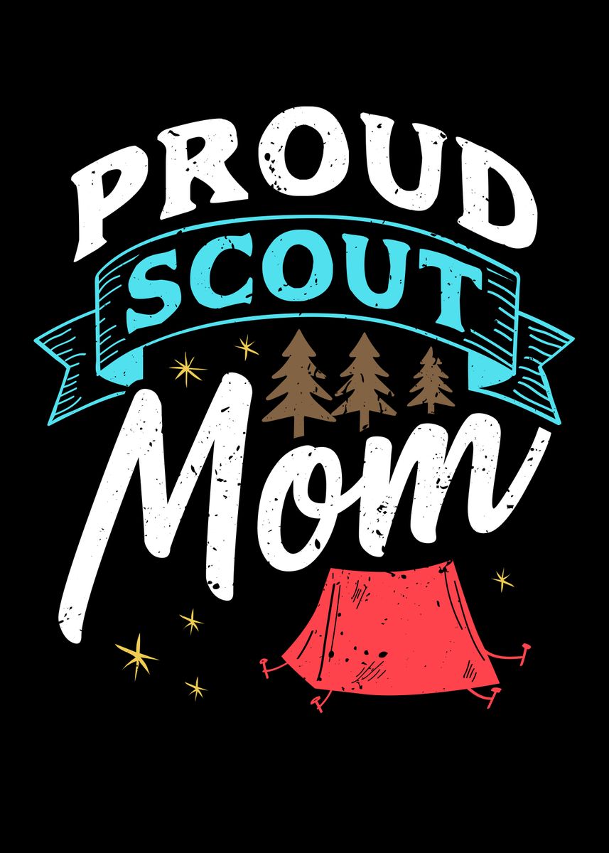 'Proud Scout Mom' Poster, picture, metal print, paint by platenum ...