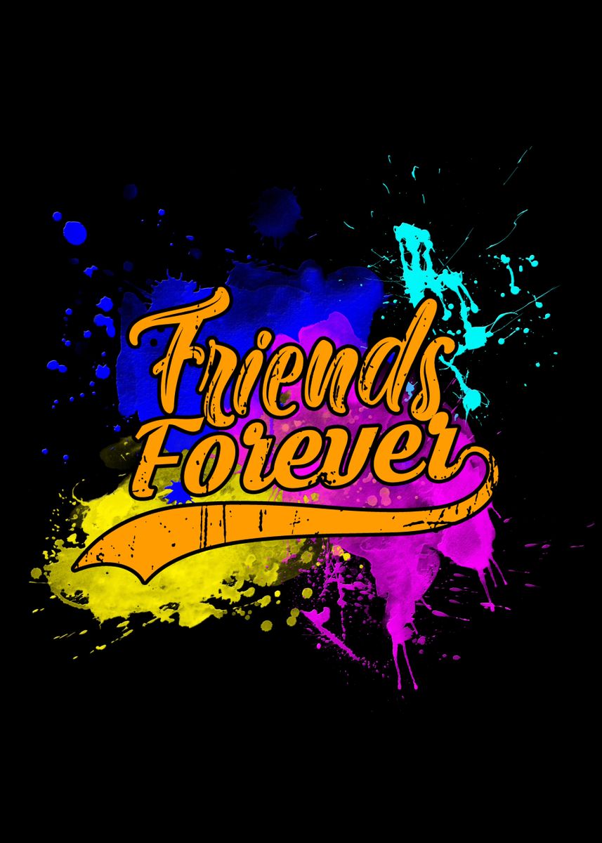'Friends For Ever' Poster by Norden | Displate