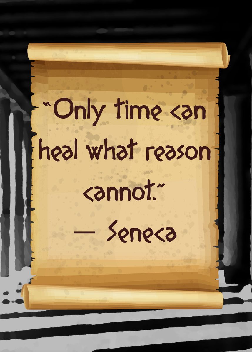 'Seneca time does heal' Poster by Oliver Herlemann | Displate