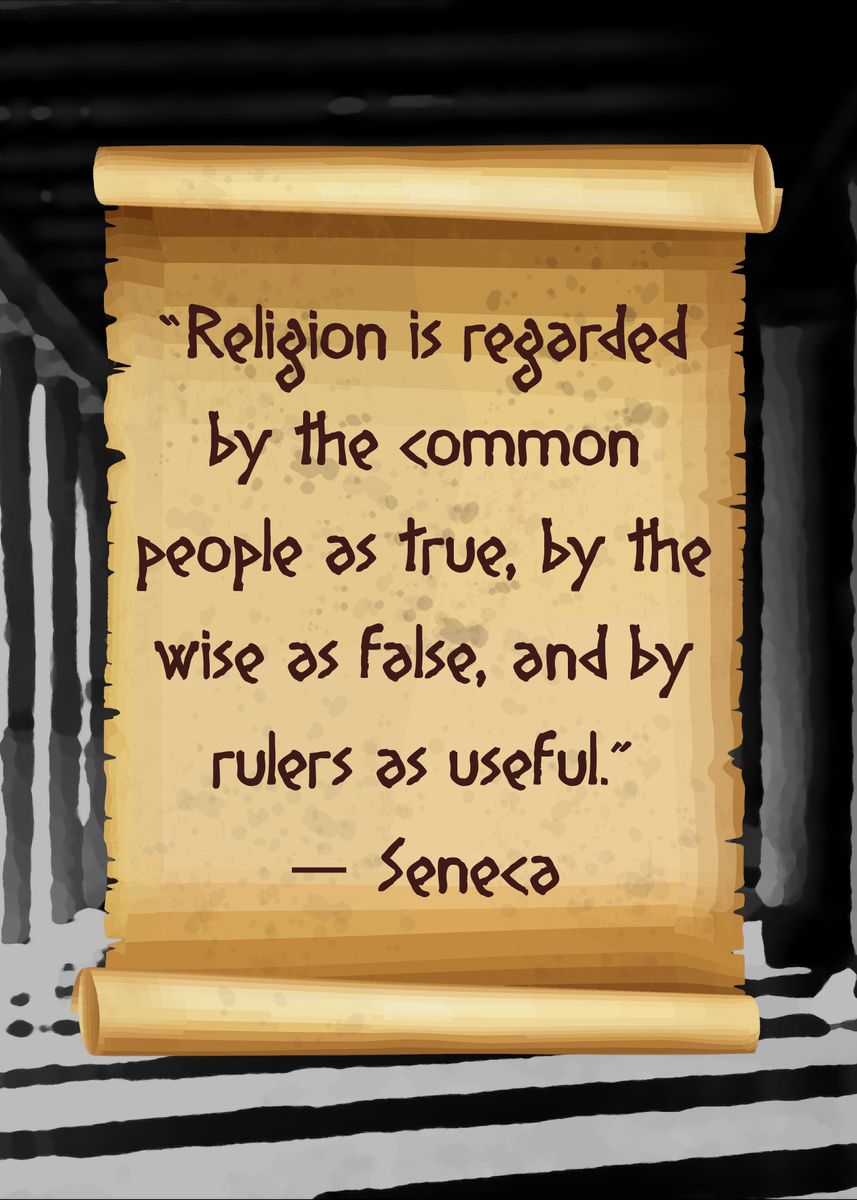 'Seneca Religion Is' Poster, picture, metal print, paint by Oliver ...