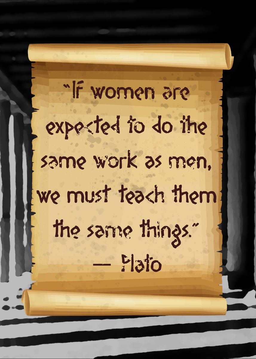 'Plato woman same as men' Poster, picture, metal print, paint by Oliver ...