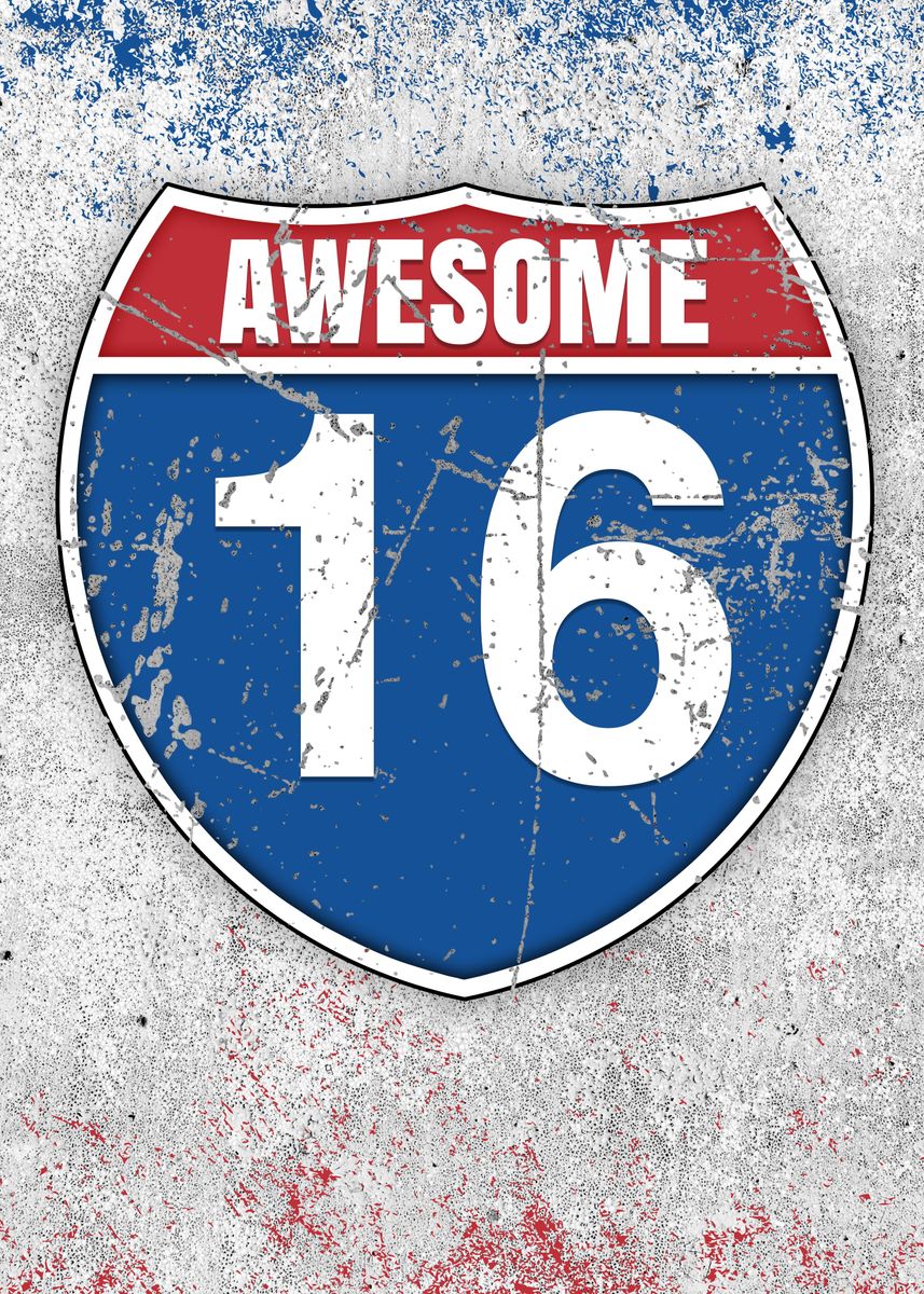 'Awesome 16th Old Gift' Poster, picture, metal print, paint by Smiling ...