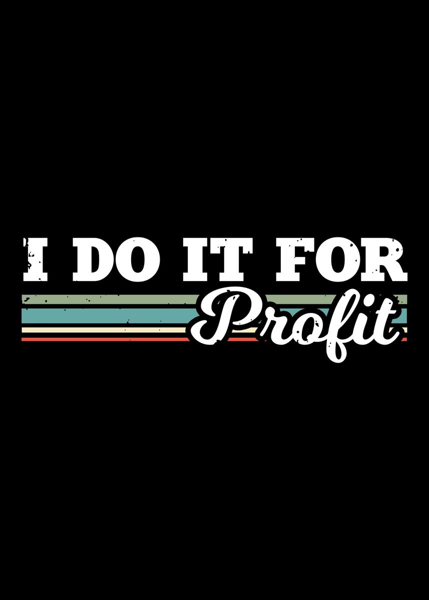 'For Profit' Poster, picture, metal print, paint by Cooldruck | Displate