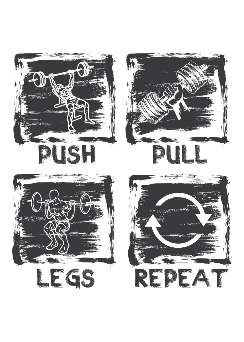 'Push Pull Legs Repeat' Poster, picture, metal print, paint by ...