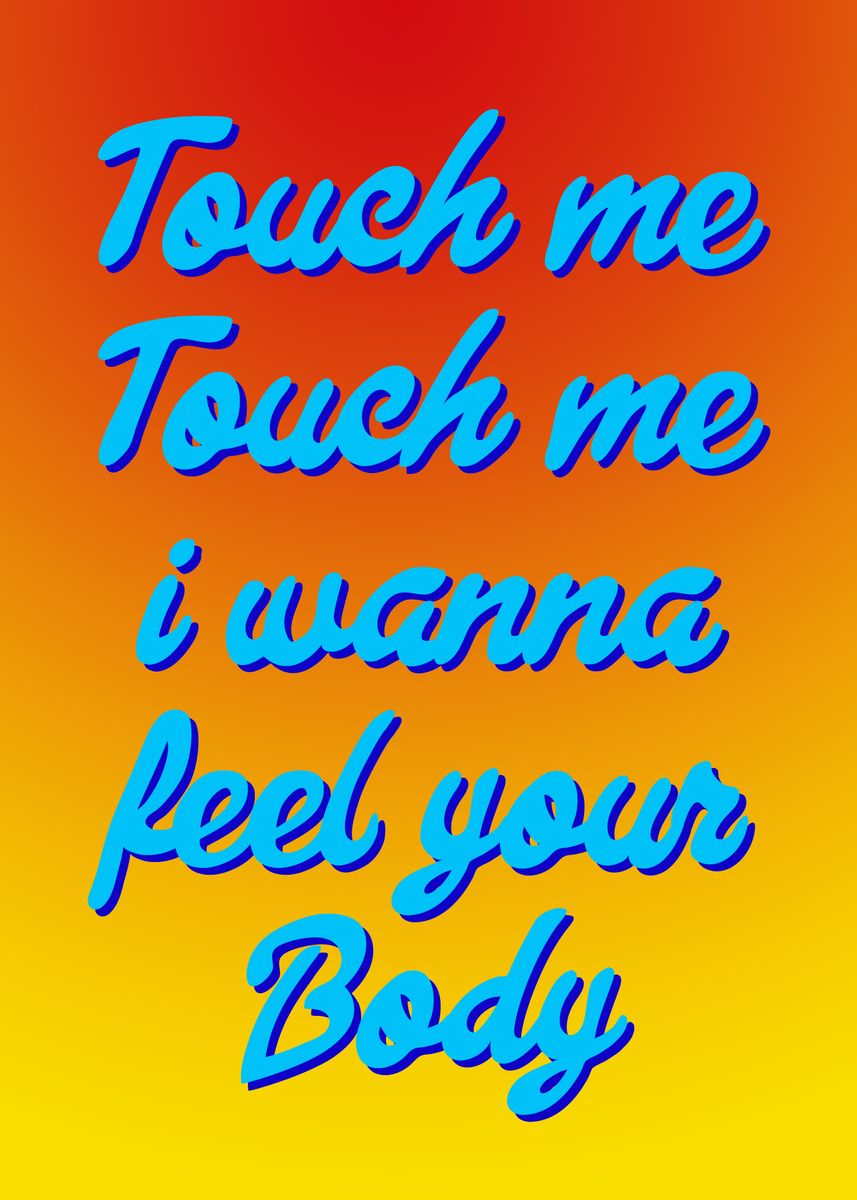 'Touch me Touch me' Poster by Ralph Frankenberg | Displate