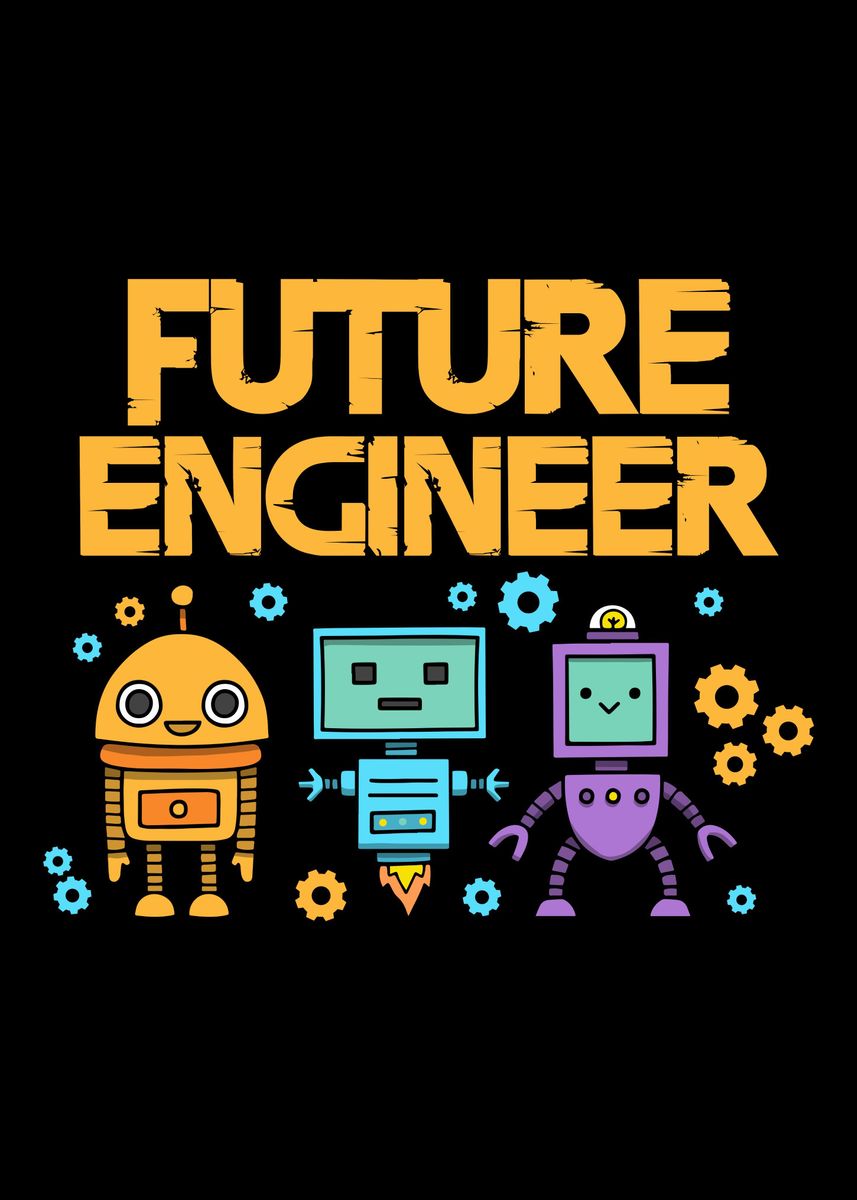 'Future engineer robotics' Poster, picture, metal print, paint by Marc ...