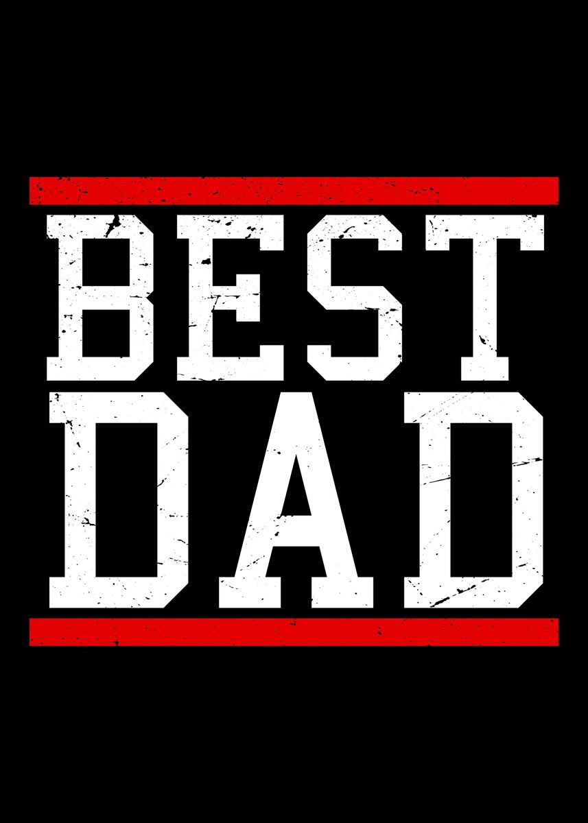 'Best Dad' Poster by Cooldruck | Displate