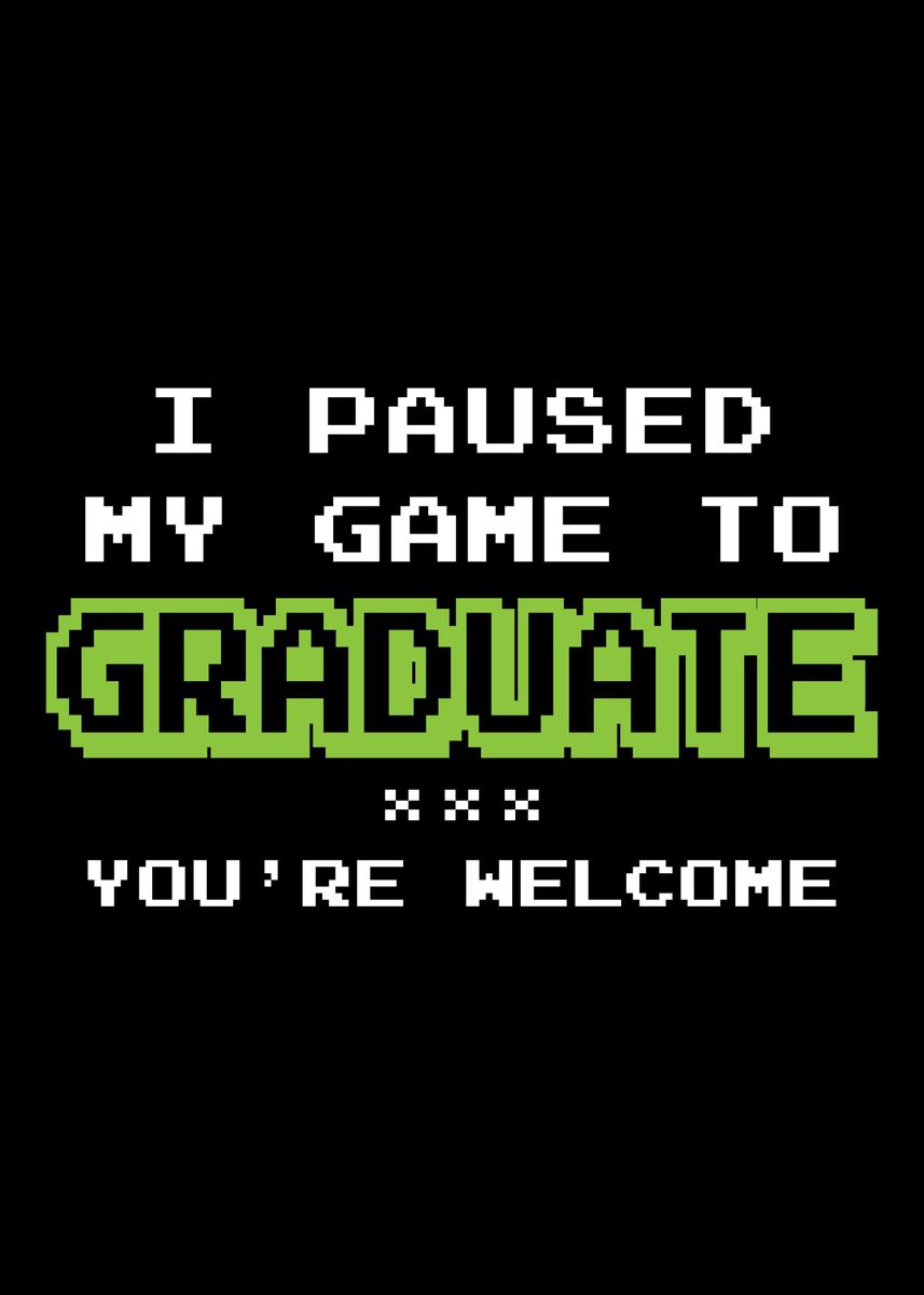 'Funny gamer graduation ' Poster, picture, metal print, paint by Marc ...