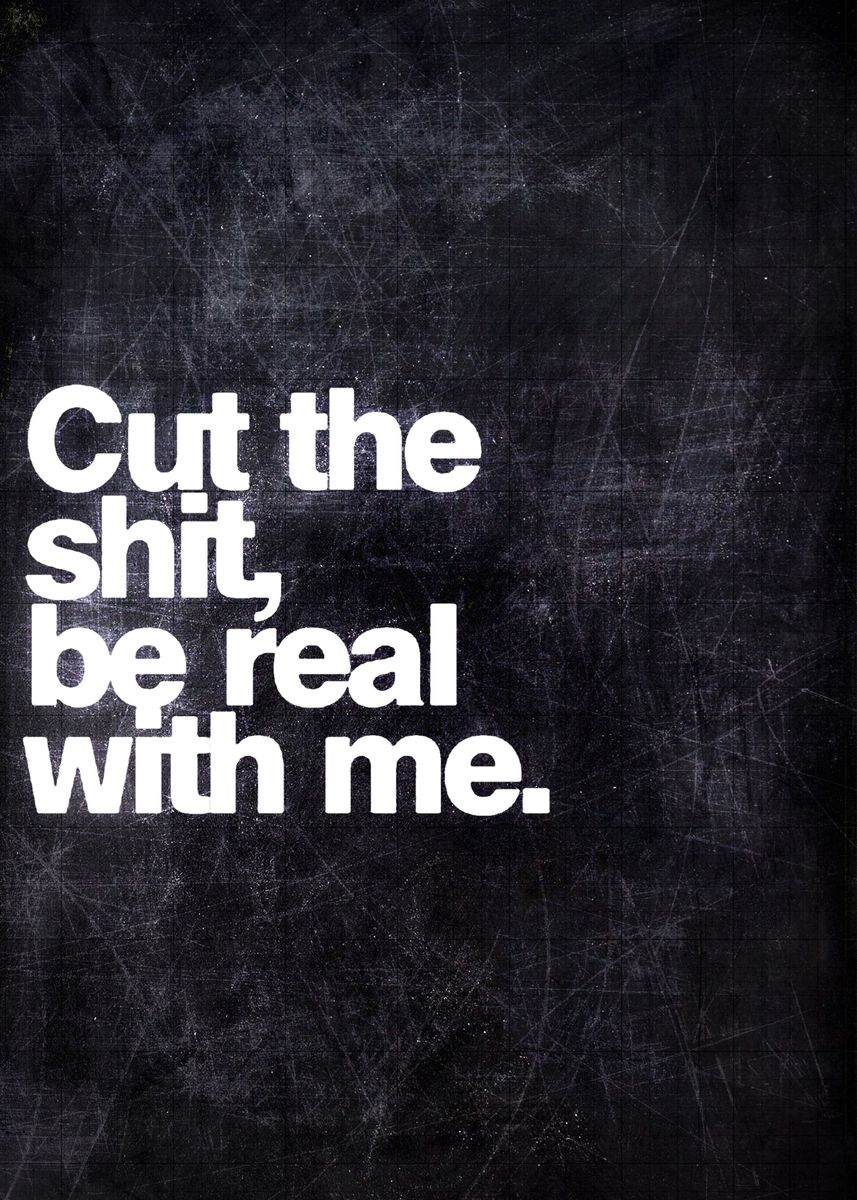 'BE REAL' Poster by MAXART DESIGN | Displate