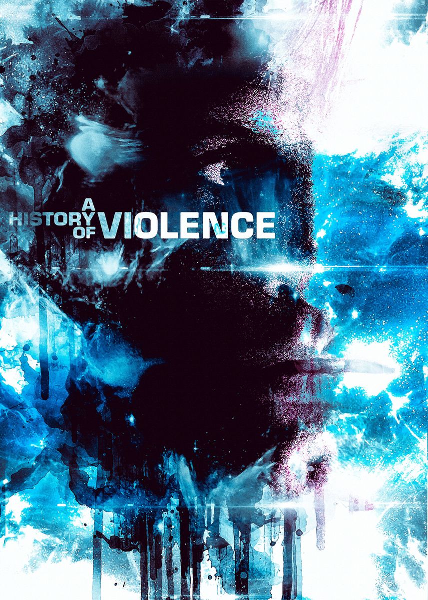 'A History Of Violence 1' Poster, picture, metal print, paint by Elisa ...