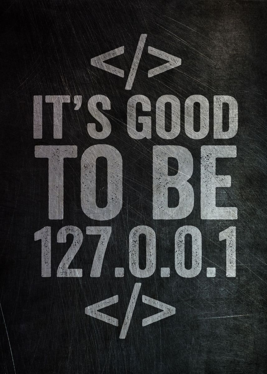 'Localhost Funny Saying' Poster, picture, metal print, paint by ...