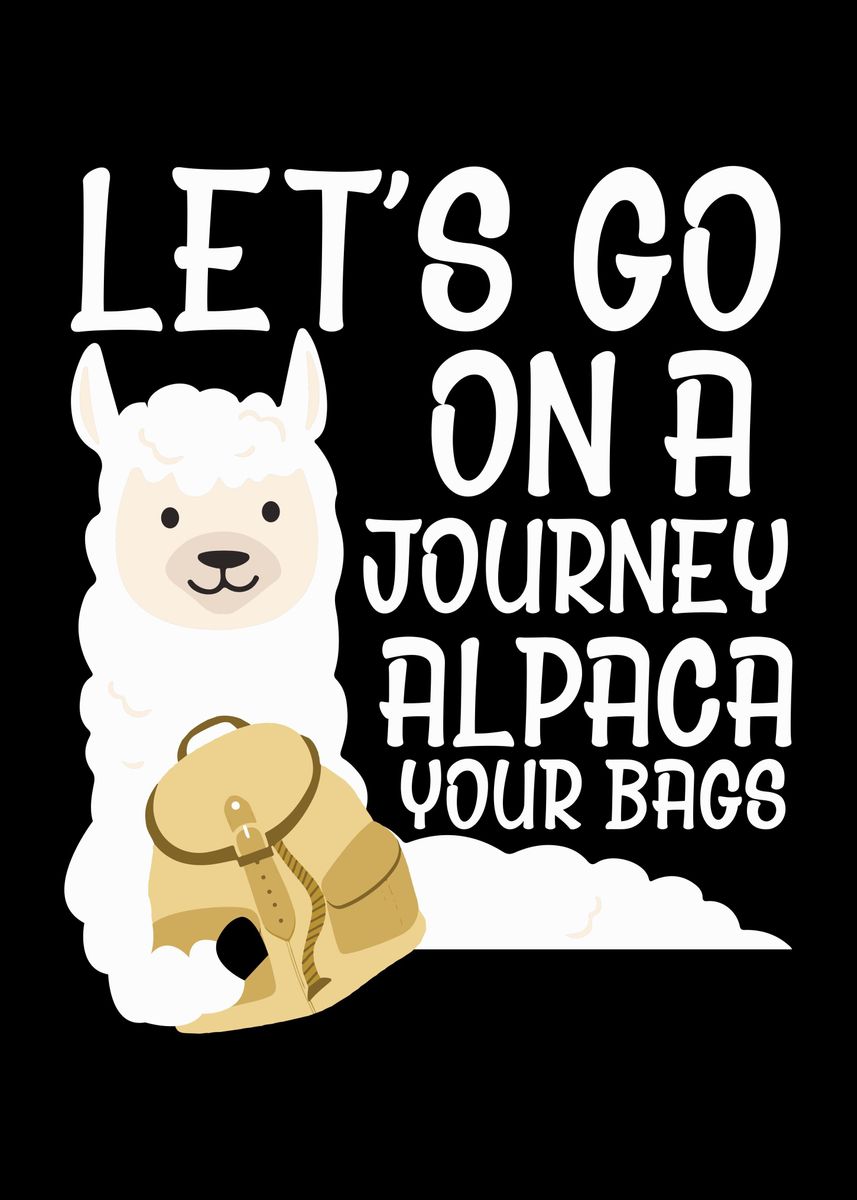 'Alpaca Bag Alpacas Journey' Poster, picture, metal print, paint by ...