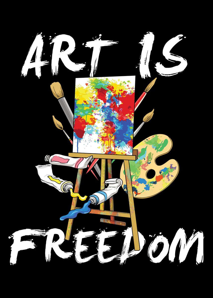 'Art Is Freedom' Poster by Timo Bockrath | Displate