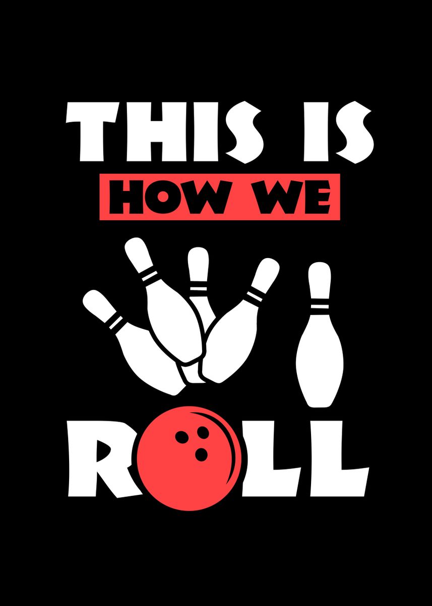 'Bowling Bowling Hobby' Poster by Norden | Displate