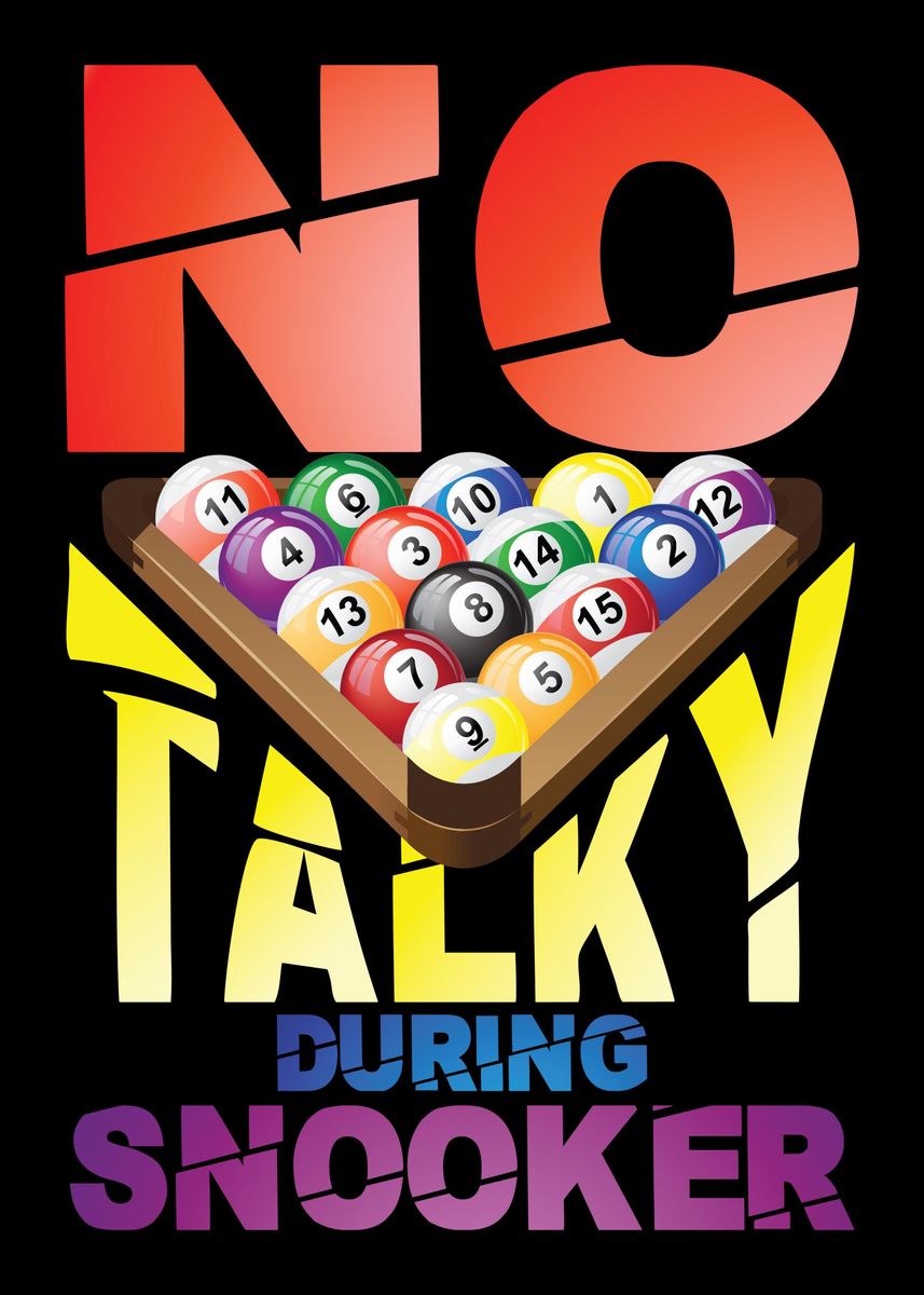 'No talky during Snooker' Poster, picture, metal print, paint by Tobias ...