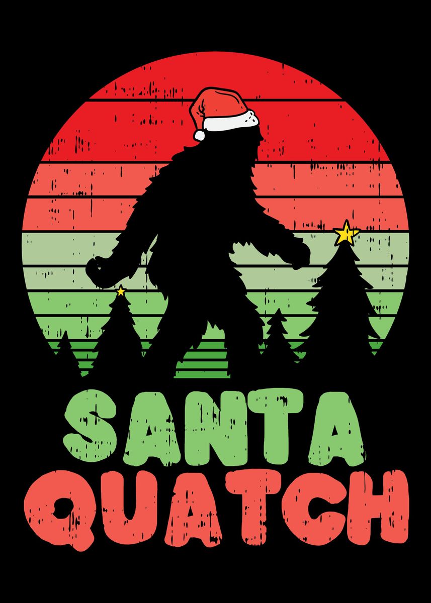 'Christmas Santa Quatch For' Poster, picture, metal print, paint by Uwe ...