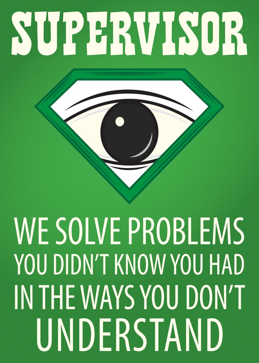 'Cool Supervisor decoration' Poster, picture, metal print, paint by ...