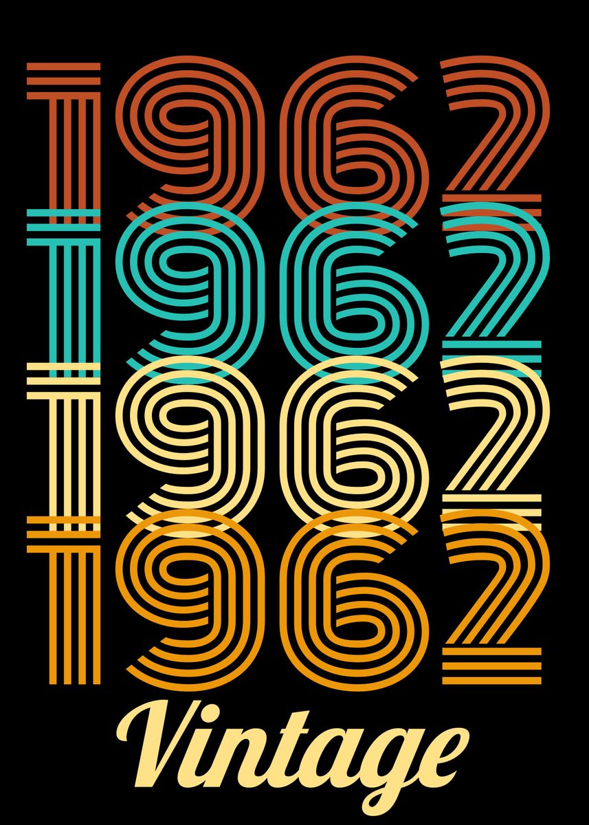 '1962 Birthday Year Birth' Poster, picture, metal print, paint by ...