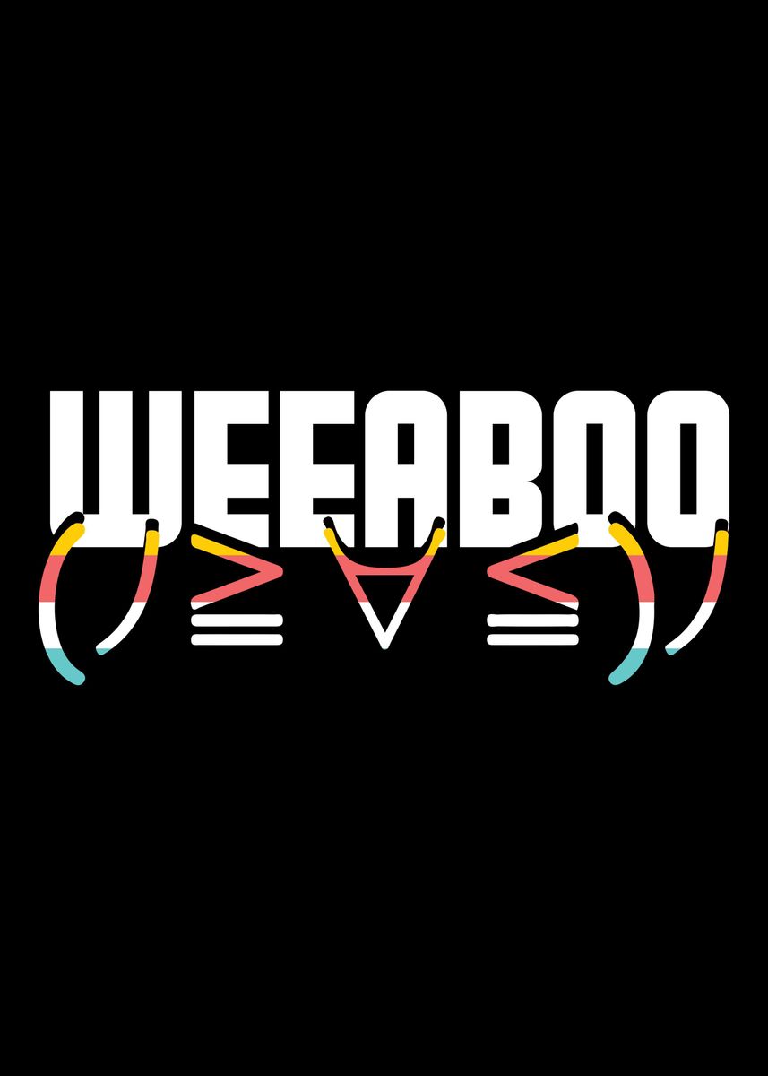 'Weeaboo' Poster by AaronBaron | Displate