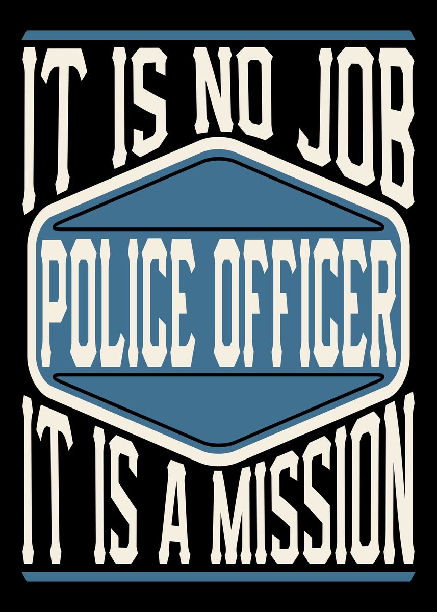 'Police Officer A Mission' Poster, picture, metal print, paint by Timo ...