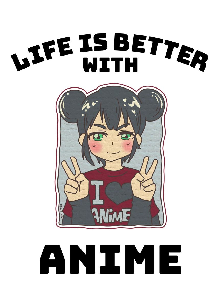 'Anime Manga Life Gift' Poster by fansinn | Displate