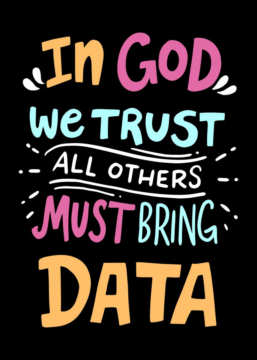 'Data Analyst' Poster, picture, metal print, paint by Betsytiptoe ...