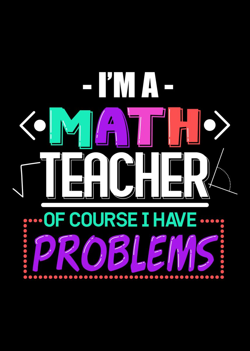 'Math Teacher Problem' Poster, picture, metal print, paint by Sebastian ...