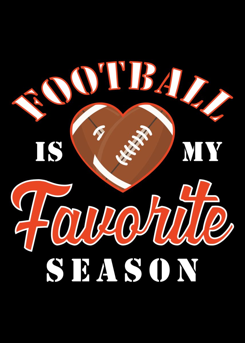 'Favourite Season Football' Poster, picture, metal print, paint by ...