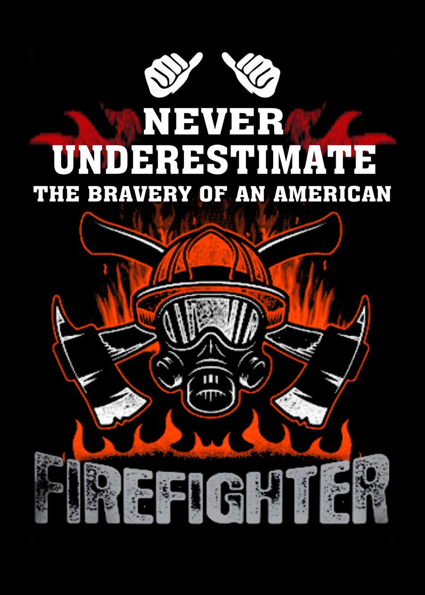 'Proud To Be A Firefighter' Poster by David Bratton | Displate