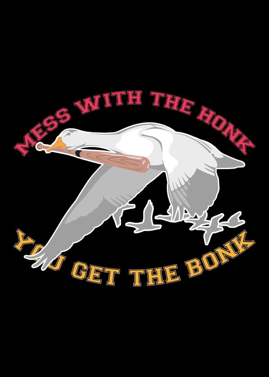 'Mess With The Honk Duck' Poster, picture, metal print, paint by ...