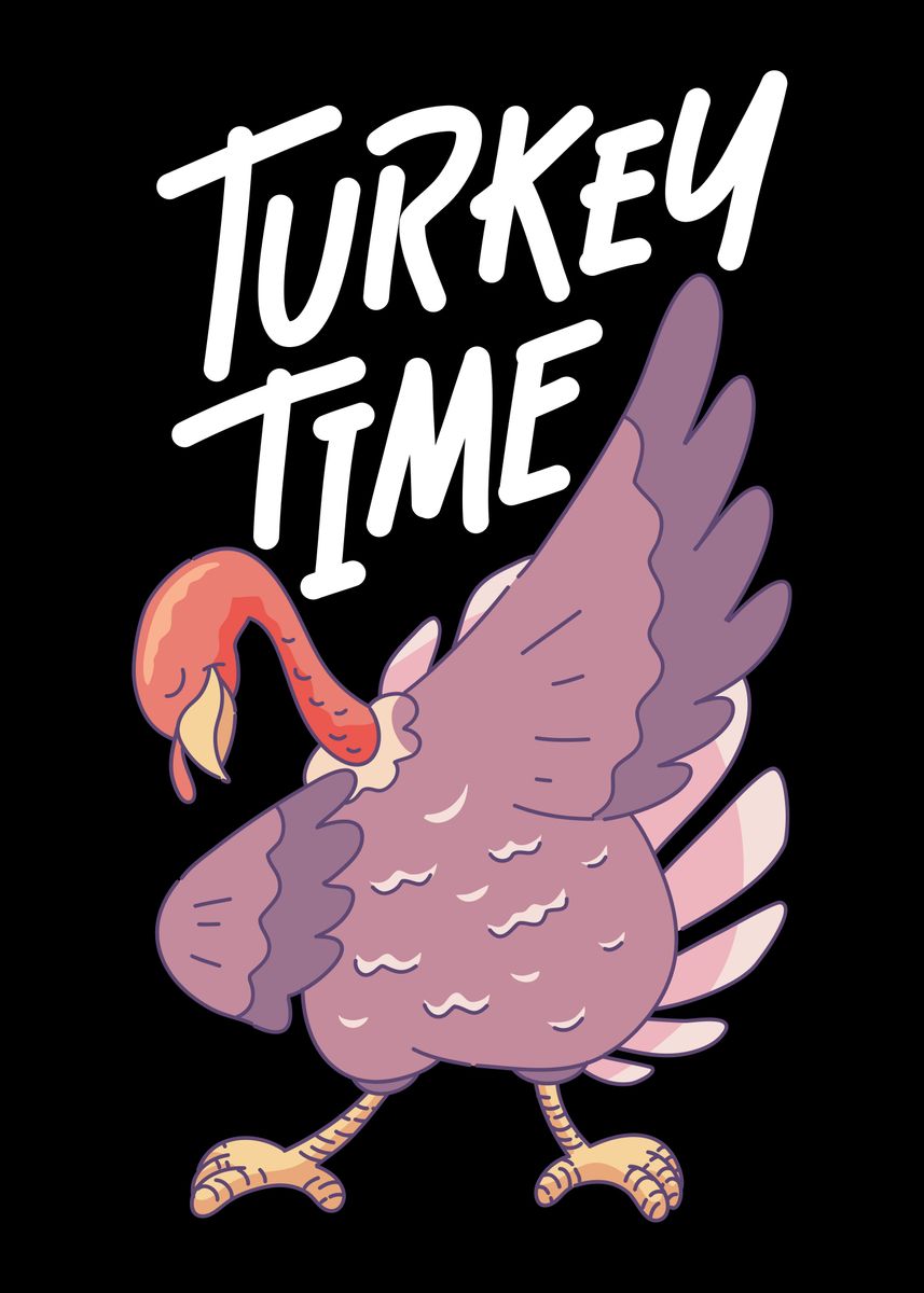 'Turkey Time' Poster by Betsytiptoe | Displate