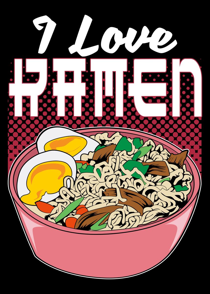 'I Really Love Ramen Kanji ' Poster, picture, metal print, paint by ...