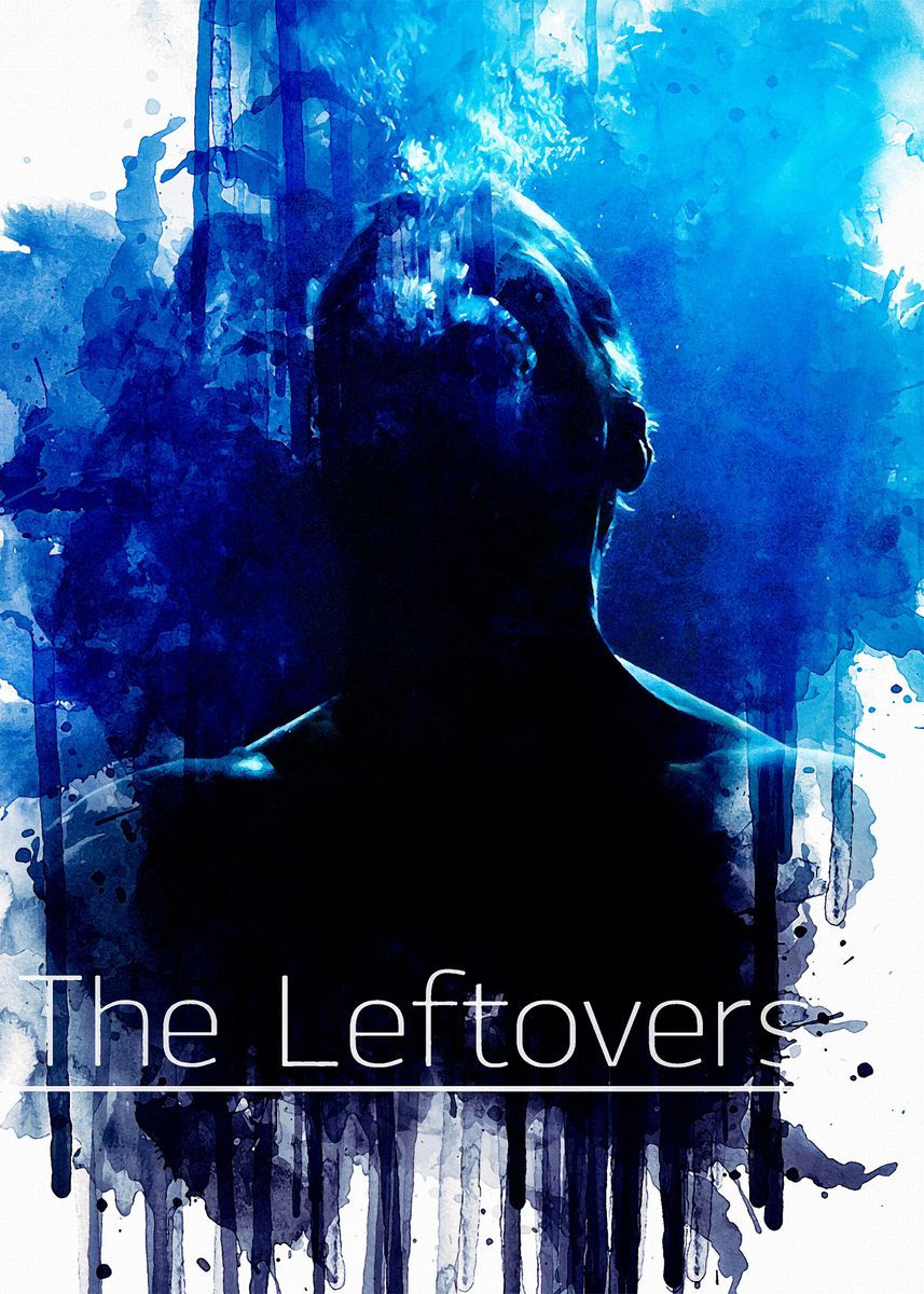 'The Leftovers' Poster, picture, metal print, paint by Katerina Lim ...