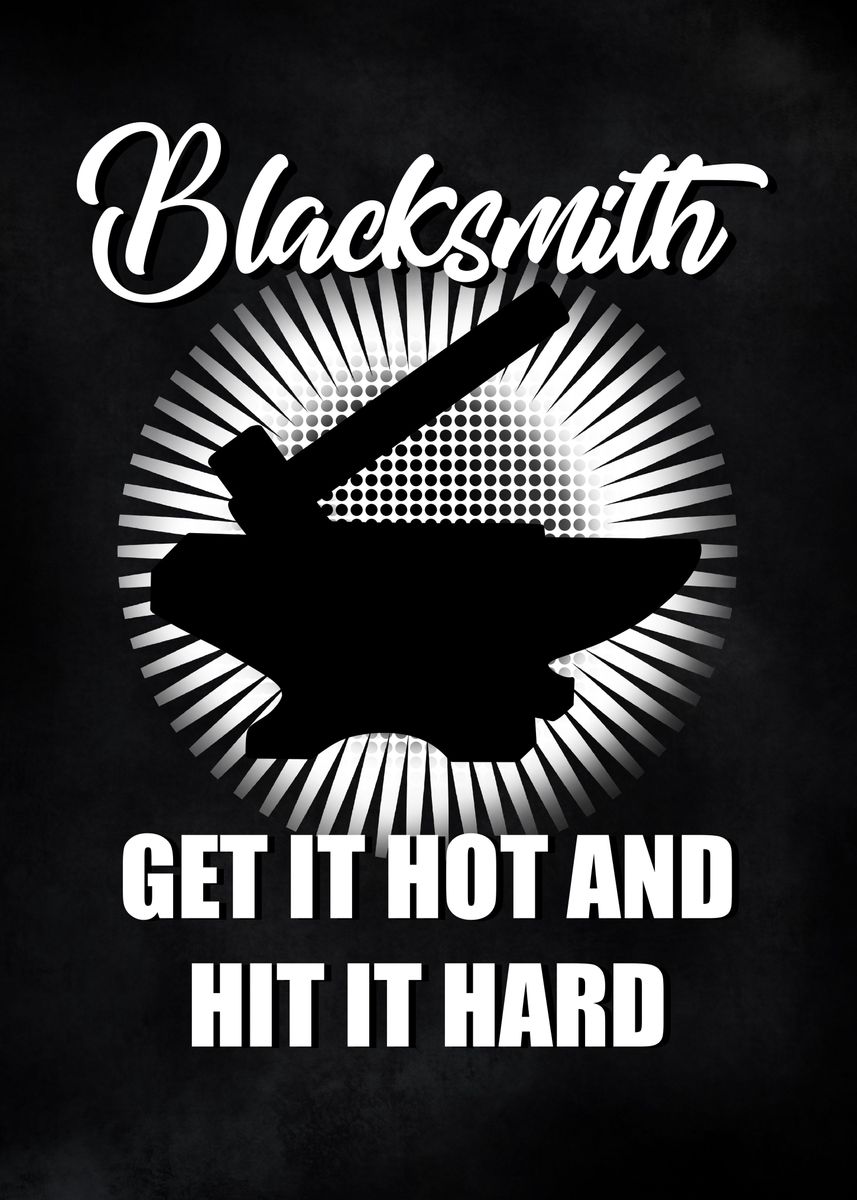 'Funny Blacksmith Pun' Poster, picture, metal print, paint by Biglui ...
