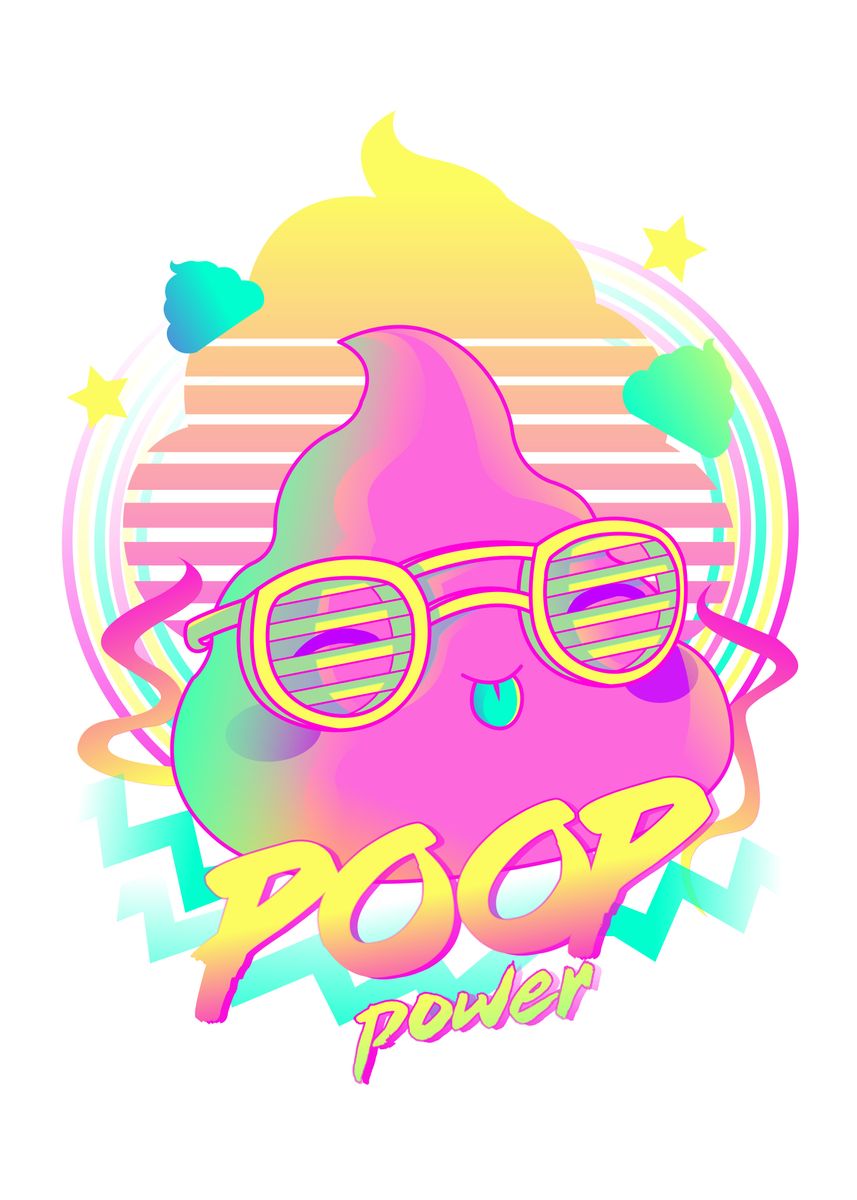 'Vaporwave Poop Power' Poster, picture, metal print, paint by Donnie ...