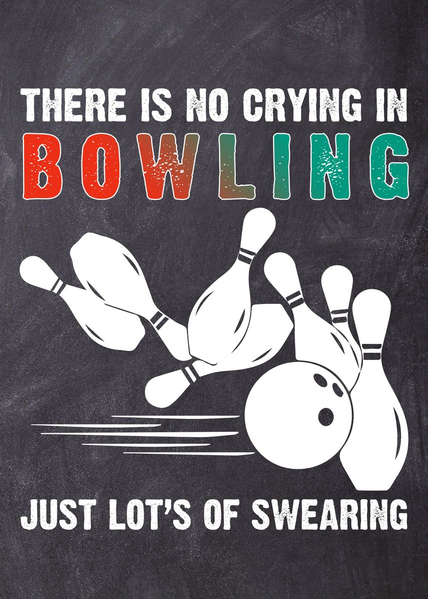 'Funny Bowling Bowler Pun' Poster, picture, metal print, paint by ...