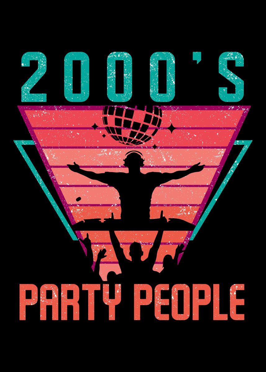 '2000s Party People 2000' Poster, picture, metal print, paint by ...
