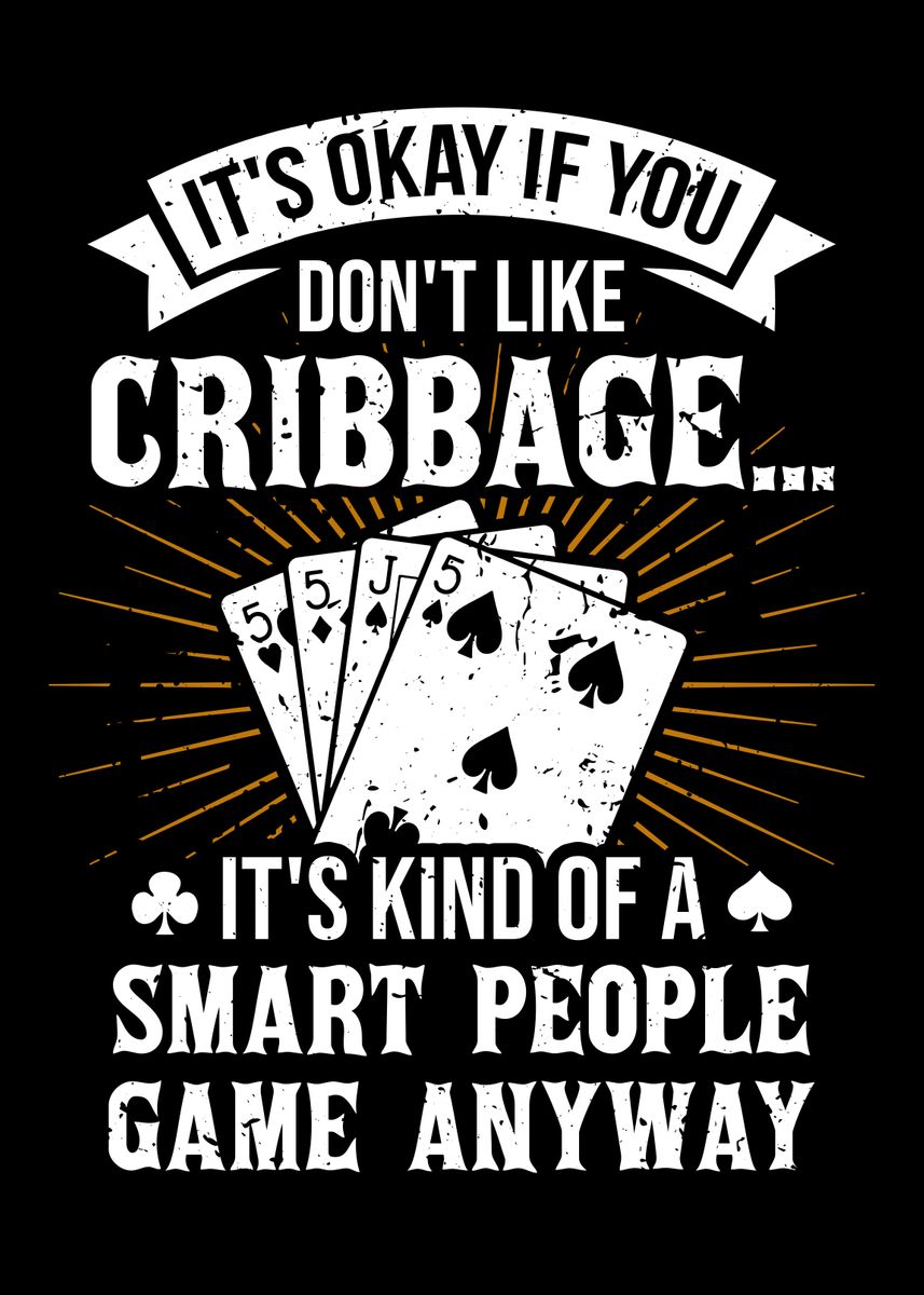 'Cribbage Smart People Game' Poster, picture, metal print, paint by platenum | Displate