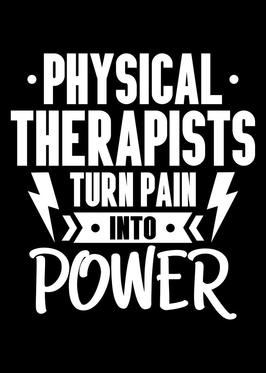 'Physical Therapist Power' Poster, picture, metal print, paint by ...