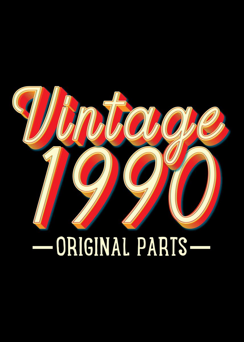 'Vintage 1990' Poster by Cooldruck | Displate