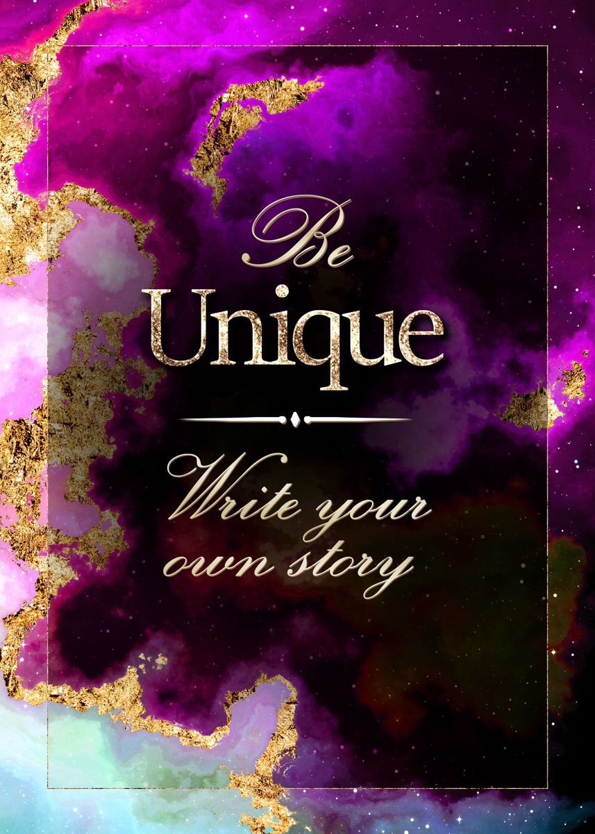 'Be Unique Motivational Art' Poster, picture, metal print, paint by ...