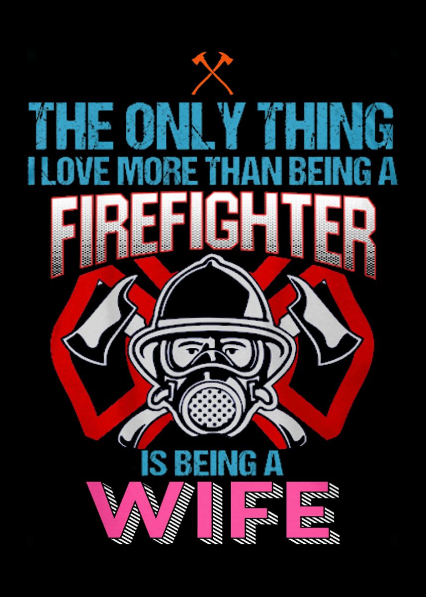 'Proud To Be A Firefighter' Poster, picture, metal print, paint by ...