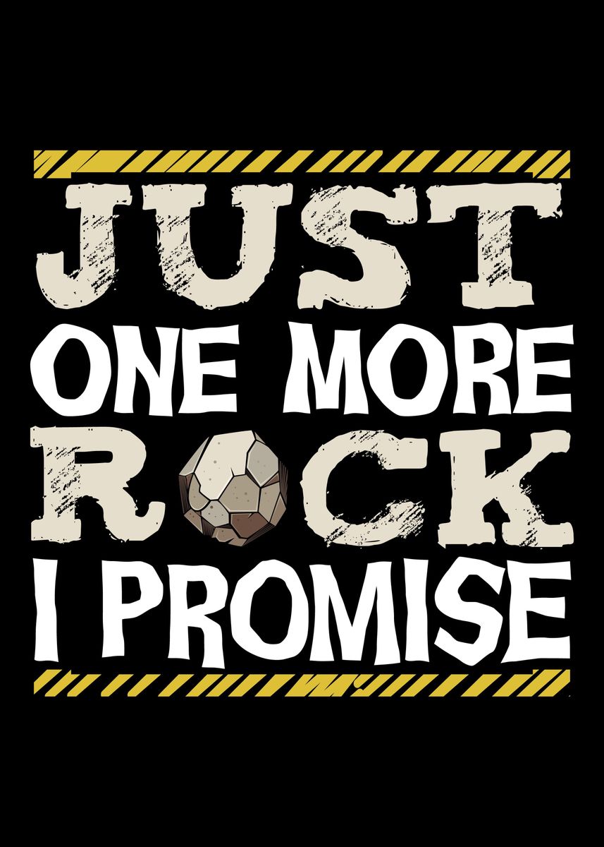 'Just One More Rock I Promi' Poster by Changwon Chung | Displate