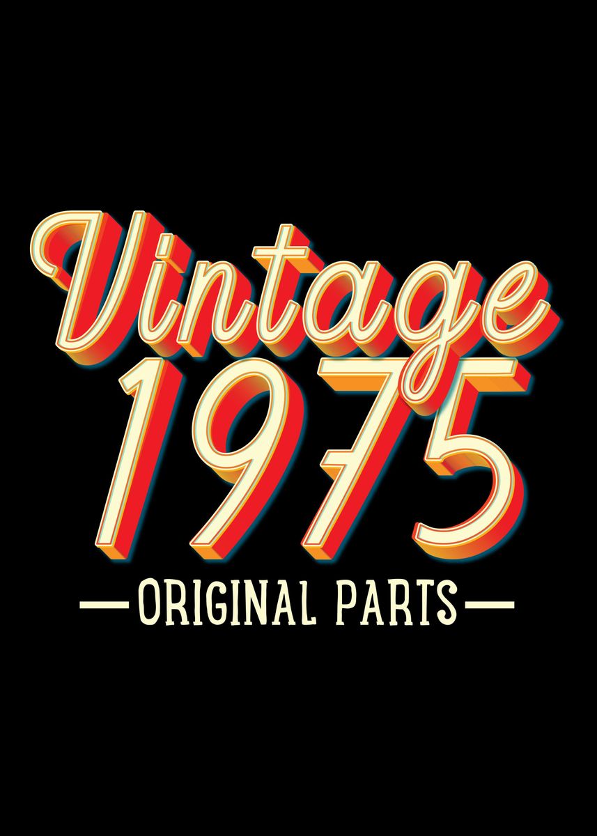 'Vintage 1975' Poster, picture, metal print, paint by Cooldruck | Displate