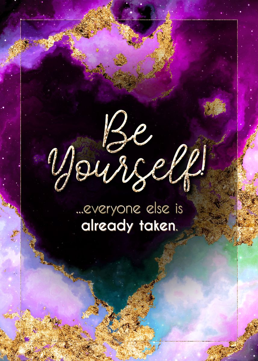 'Be Yourself Everyone Art' Poster by Holy Rock Design | Displate