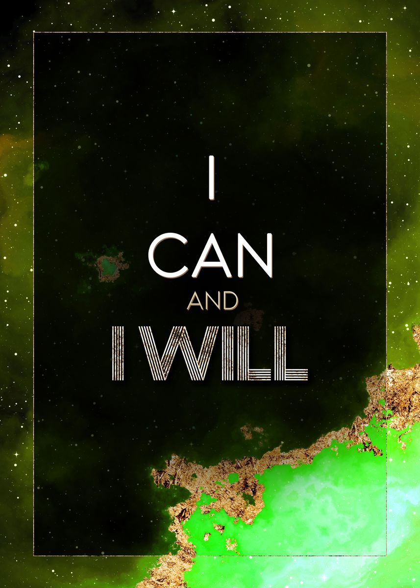'I can and I will Motivate' Poster, picture, metal print, paint by Holy ...