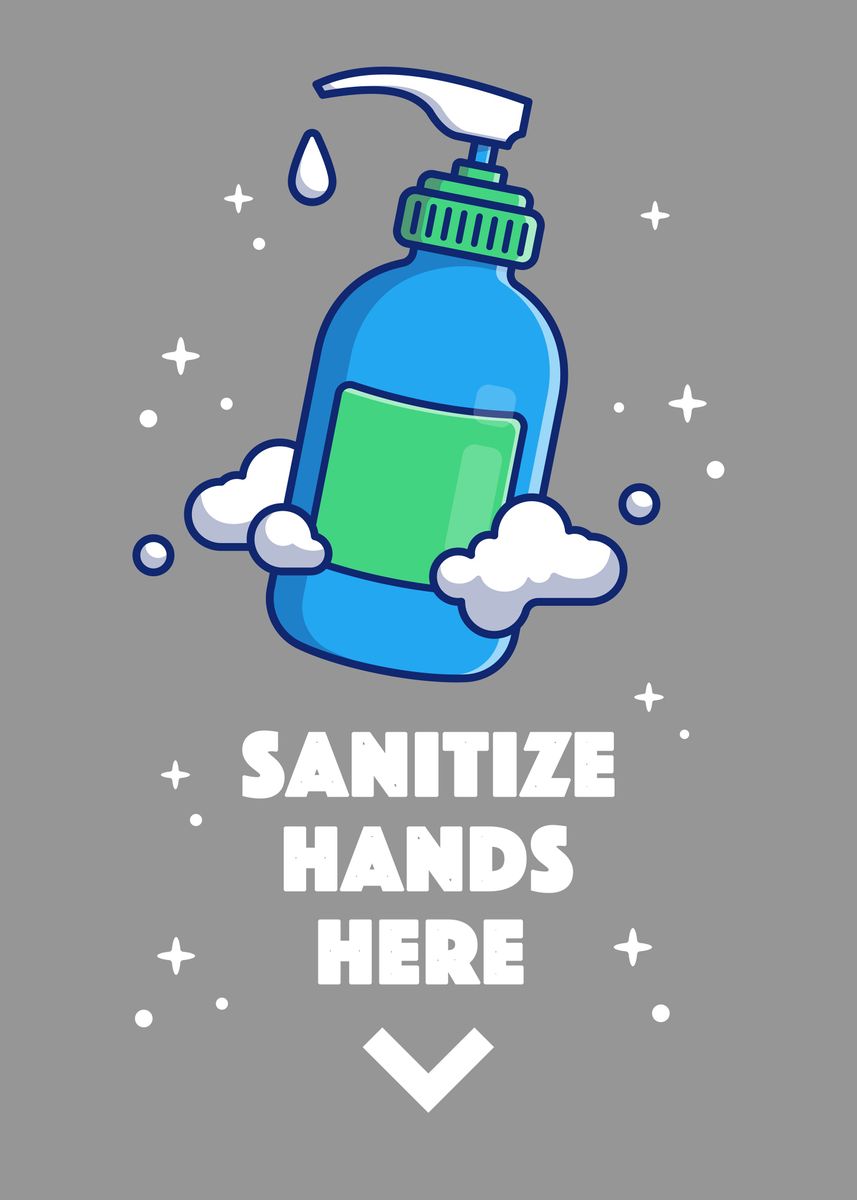 'Sanitize Hands Here Sign' Poster, picture, metal print, paint by Seven ...