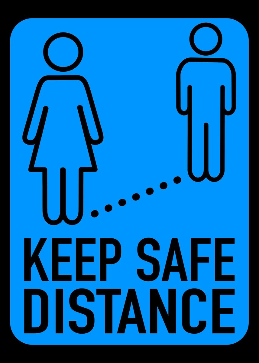 'Keep safe distance' Poster, picture, metal print, paint by Designzz ...