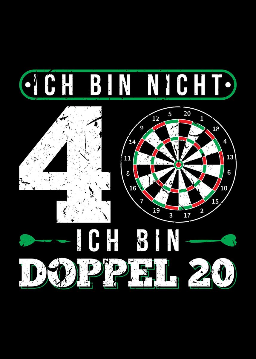 '40 Geburtstag Dart' Poster, picture, metal print, paint by HumbaHarry ...